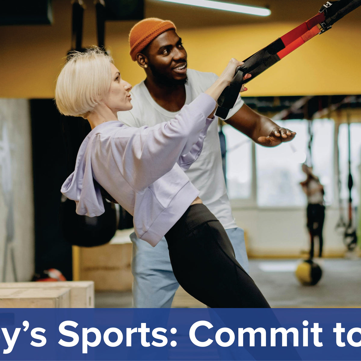 Toby's Sports: Commit to Fit