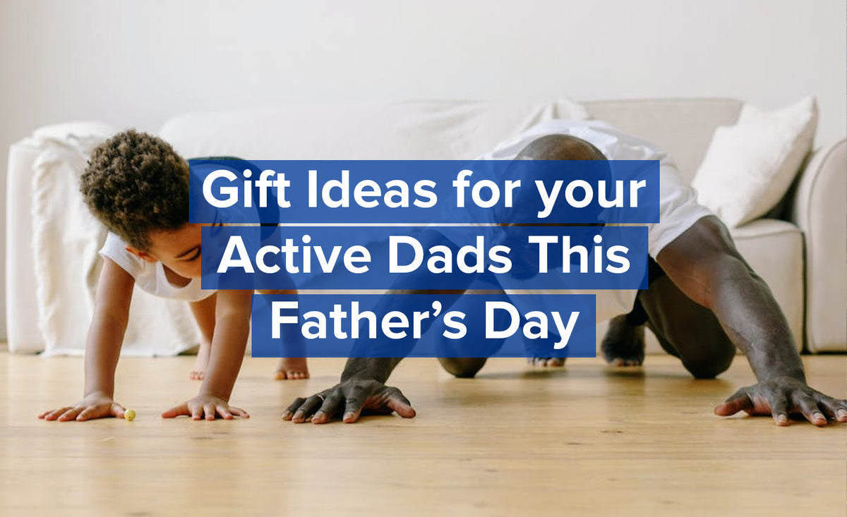 Gift Guide For your Active Dads this Father's Day – Toby's Sports